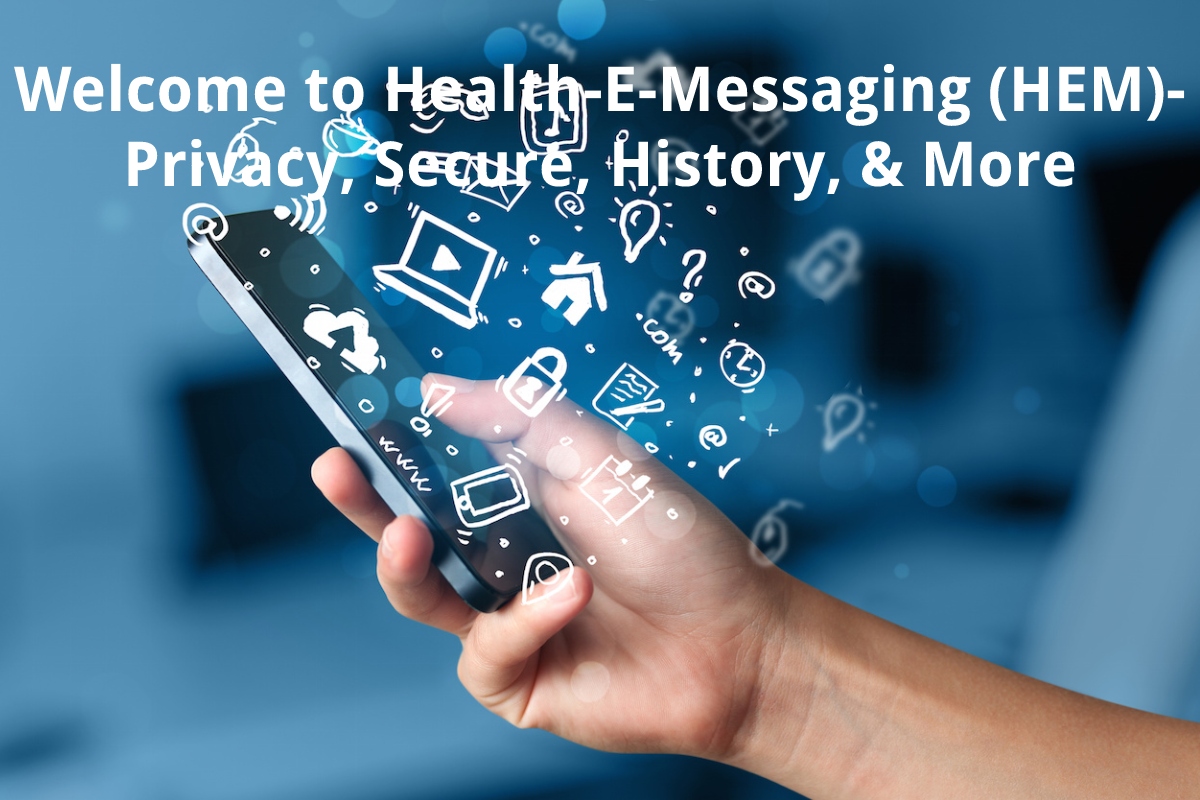 Welcome to Health Emessenger (HeM)